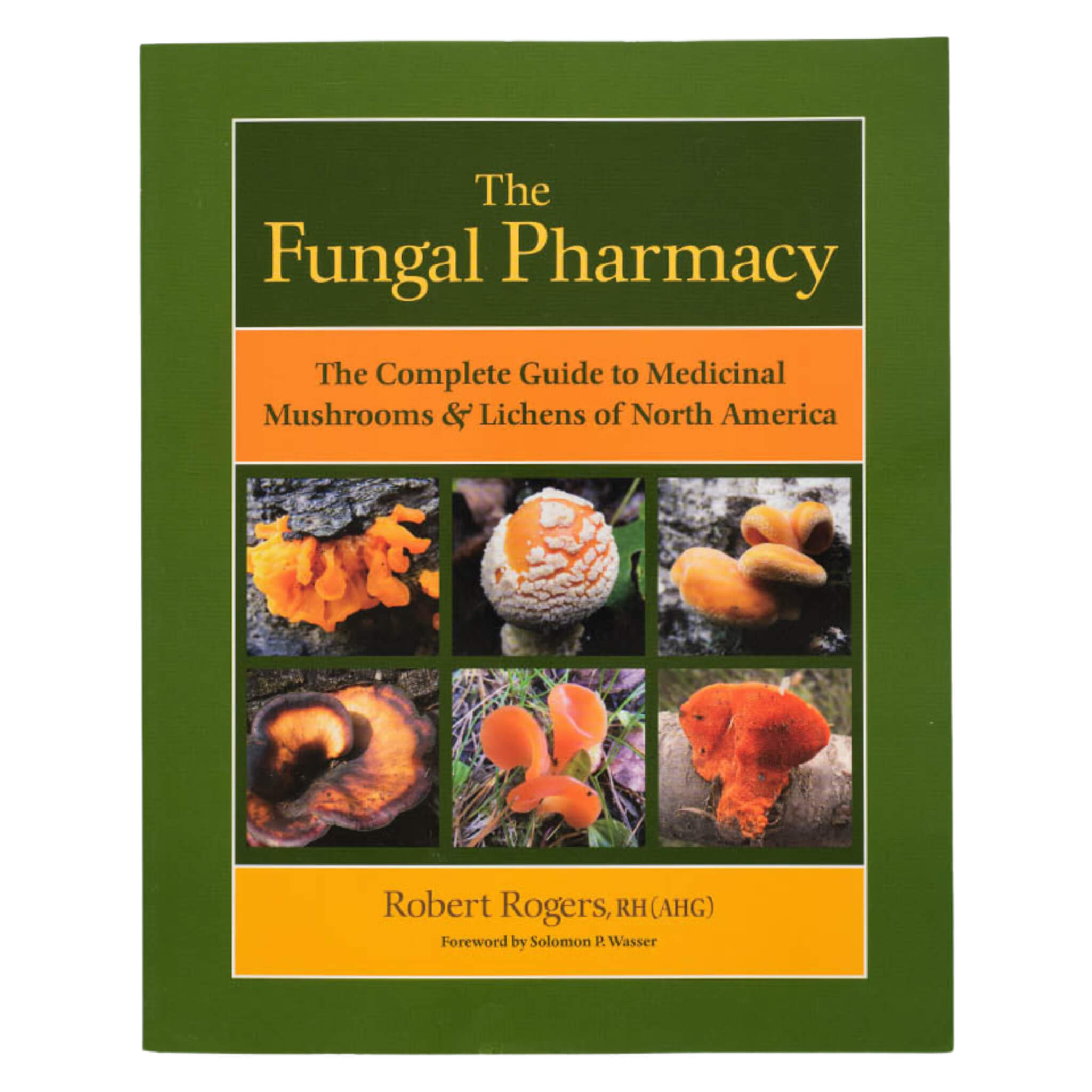 Optimum Health | The Fungal Pharmacy - Robert Rogers